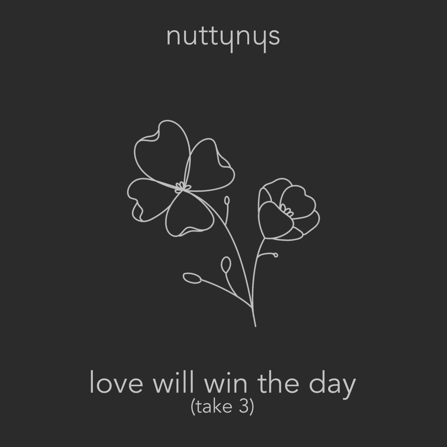 Nutty Nys – Love Will Win The Day – THENYSHOUSE